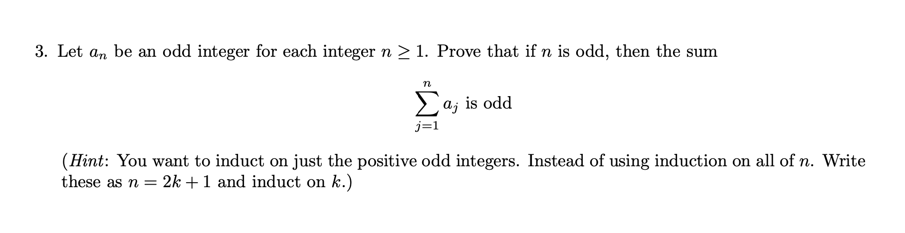 Solved 3. Let an be an odd integer for each integer n≥1. | Chegg.com