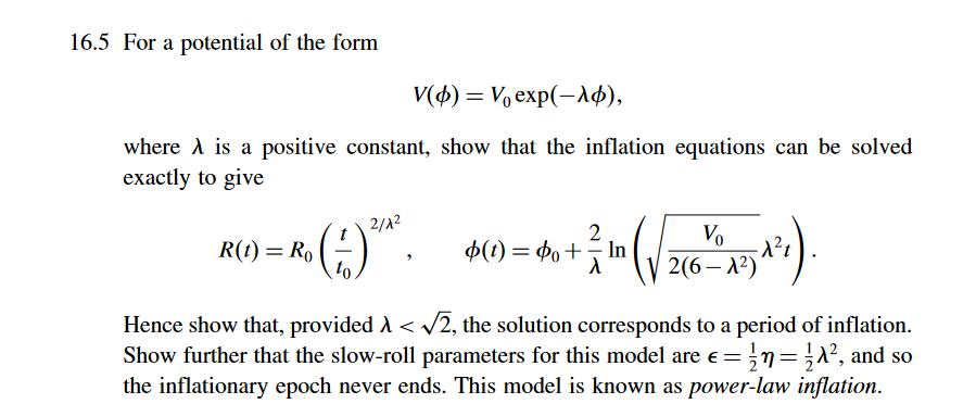 Solved 16.5 For a potential of the form V(ϕ)=V0exp(−λϕ) | Chegg.com