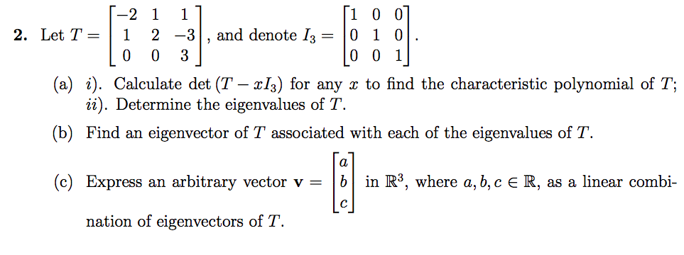 Solved Eigen values are 3, +-sqrt(5), confused with (b) and | Chegg.com