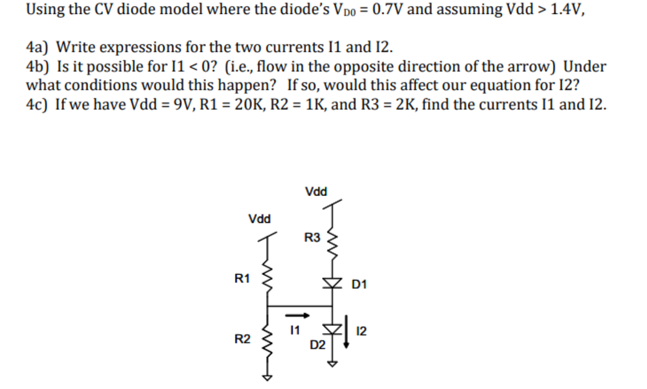 Solved Using the CV diode model where the diode's Vpo = 0.7V | Chegg.com