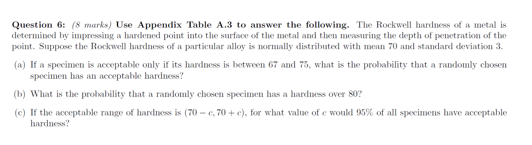 Solved Question 6: (8 marks) Use Appendix Table A.3 to | Chegg.com