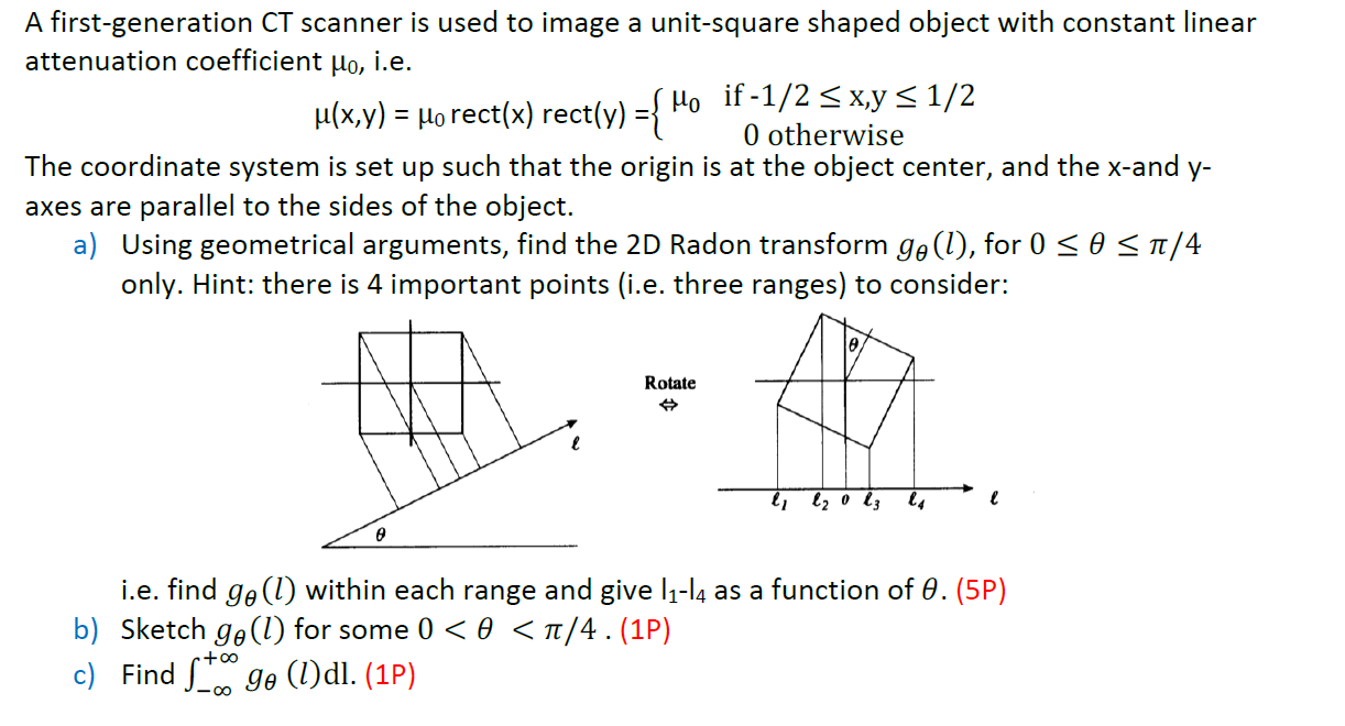 Solved A first-generation CT scanner is used to image a | Chegg.com