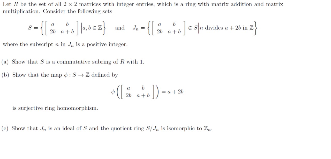 Solved Let R be the set of all 2 x 2 matrices with integer | Chegg.com