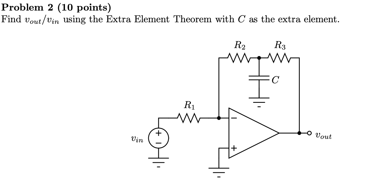 Solved Problem 2 (10 points) Find Vout/Vin using the Extra | Chegg.com