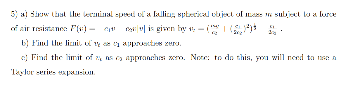 Solved 5) a) Show that the terminal speed of a falling | Chegg.com
