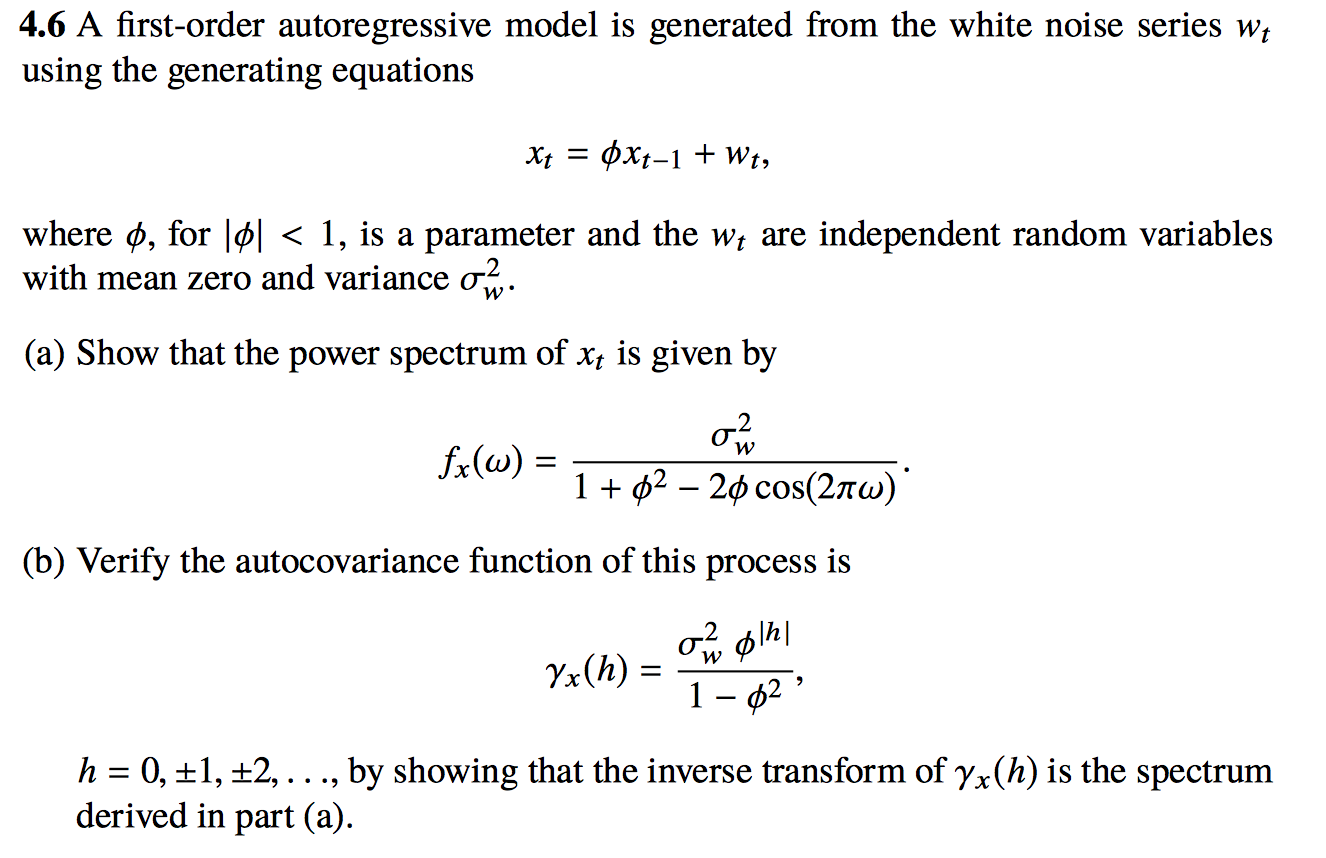 Solved 4.6 A first-order autoregressive model is generated | Chegg.com