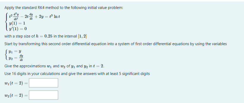 Solved Apply the standard RK4 method to the following | Chegg.com