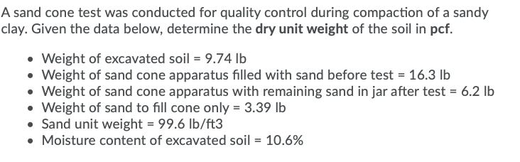 Solved A sand cone test was conducted for quality control | Chegg.com