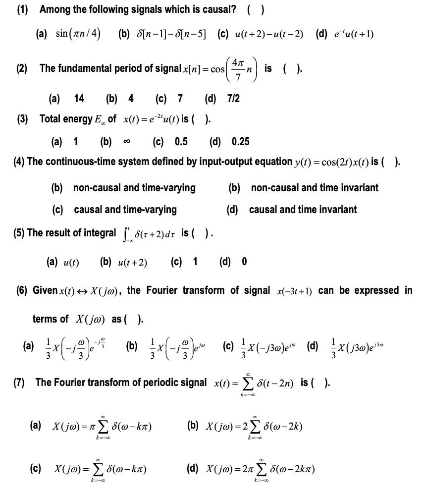 Solved (1) Among the following signals which is causal? ( ) | Chegg.com