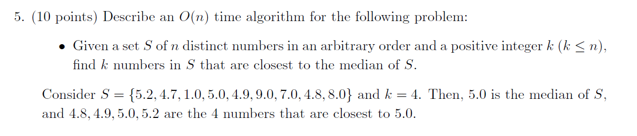 Solved (10 points) Describe an O(n) time algorithm for the | Chegg.com Solved (10 points) Describe an O(n) time algorithm for the | Chegg.com