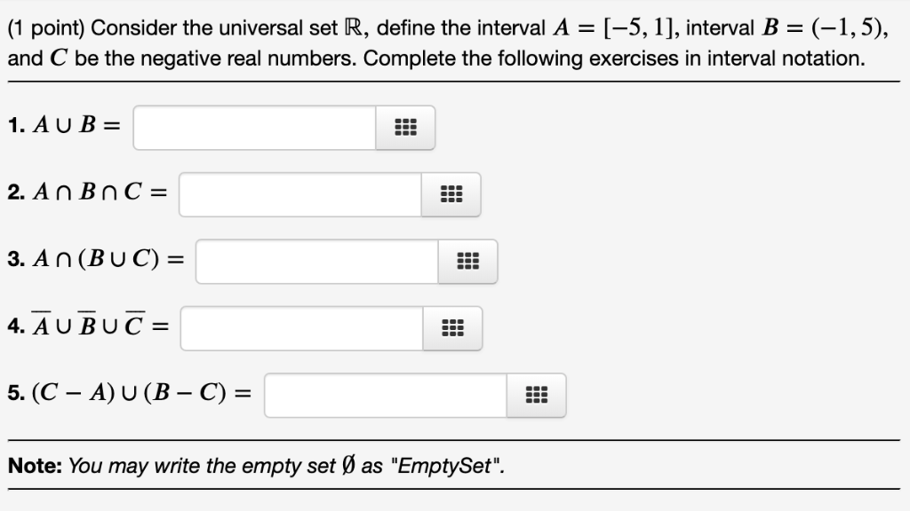 Solved (1 point) Consider the universal set R, define the | Chegg.com