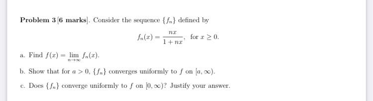 Solved N Problem 3 (6 marks). Consider the sequence { Sn} | Chegg.com