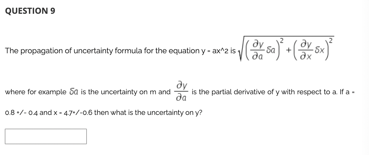 Solved QUESTION 9 2 The propagation of uncertainty formula | Chegg.com