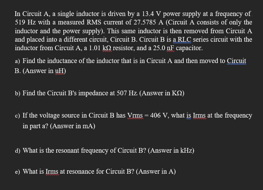 Solved In Circuit A, a single inductor is driven by a 13.4 V | Chegg.com