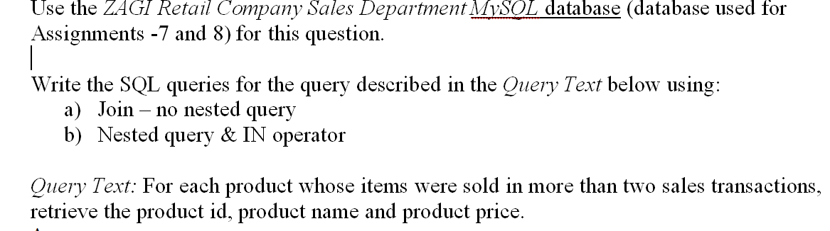 Use the ZAGI Retail Company Sales Department MySOL | Chegg.com