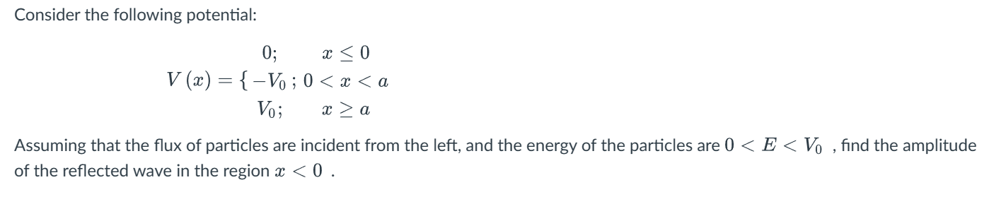 Solved Consider the following potential: | Chegg.com