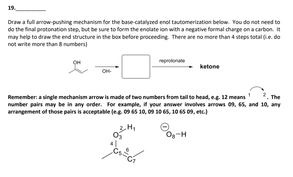 Solved 19 Draw a full arrow-pushing mechanism for the | Chegg.com