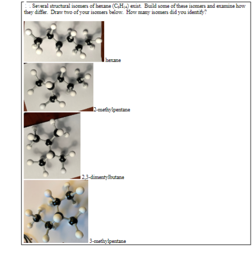 Solved Severeral Structural Isomers Of Hexane Exist Build