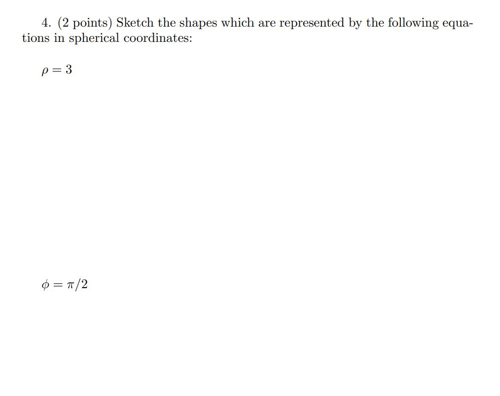 Solved 4. (2 points) Sketch the shapes which are represented | Chegg.com