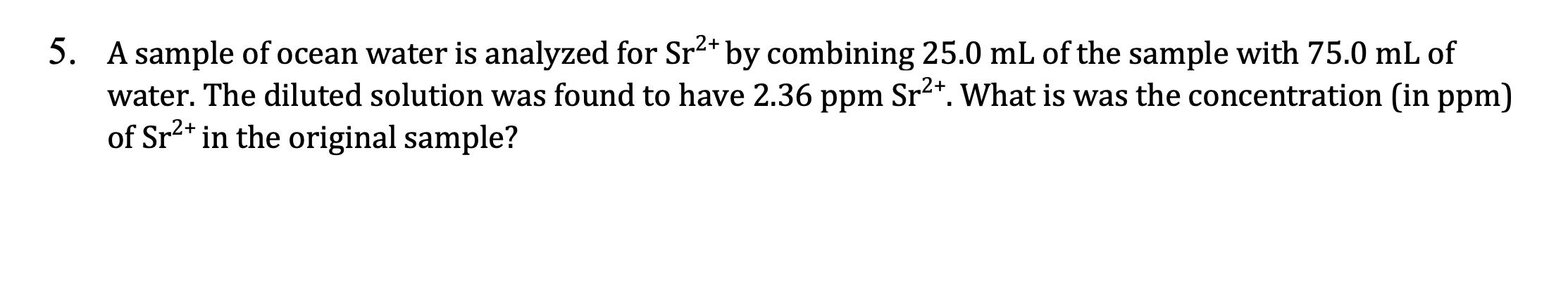 Solved A sample of ocean water is analyzed for Sr2+ by | Chegg.com