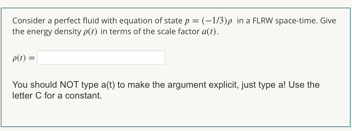 Solved Consider a perfect fluid with equation of state p = | Chegg.com
