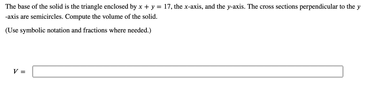 Solved The base of the solid is the triangle enclosed by x + | Chegg.com