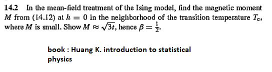 Solved 14.2 In the mean-field treatment of the Ising model, | Chegg.com