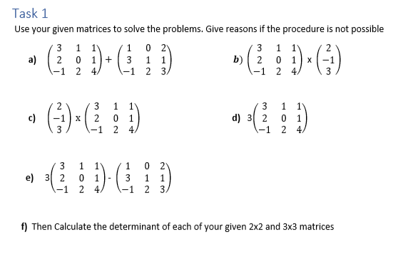 Solved Task 1 Use your given matrices to solve the problems. | Chegg.com
