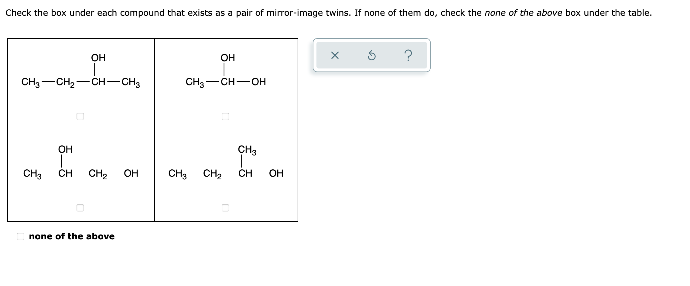 Solved Check the box under each compound that exists as a | Chegg.com