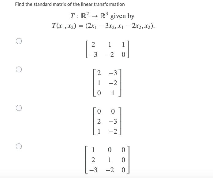 Solved Find the standard matrix of the linear transformation | Chegg.com