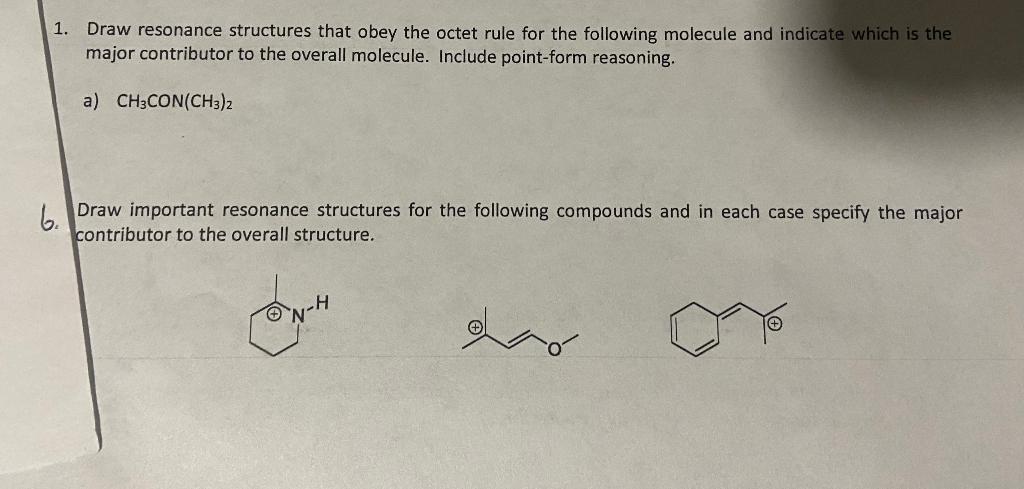 Solved 1. Draw resonance structures that obey the octet rule | Chegg.com