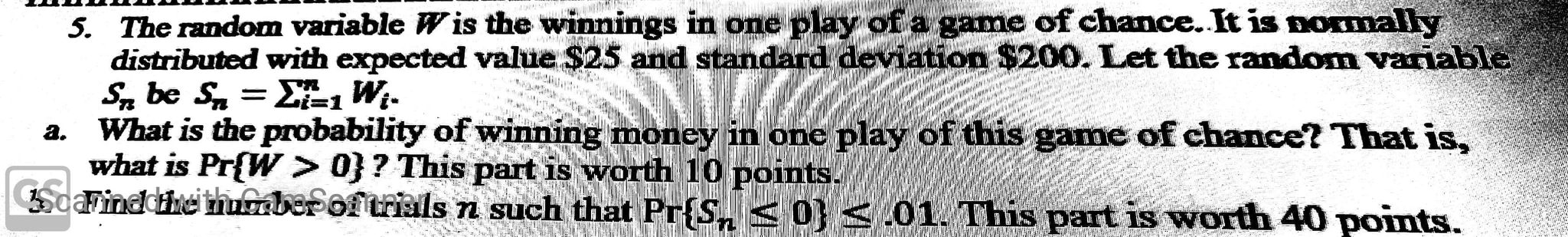 Solved www 5. The random variable W is the winnings in one | Chegg.com