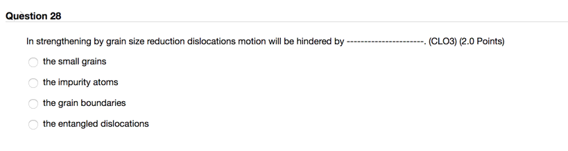 Solved Question 28 In strengthening by grain size reduction | Chegg.com