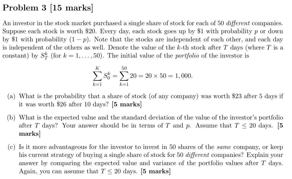 Solved Problem 3 [15 marks] An investor in the stock market | Chegg.com