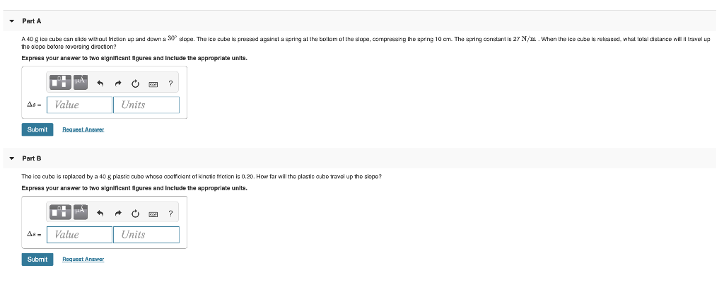 Solved Part A A40 g ice cube can slide without friction up | Chegg.com