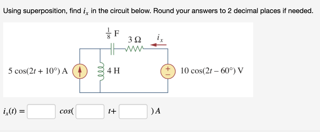 Solved Using superposition, find ix in the circuit below. | Chegg.com