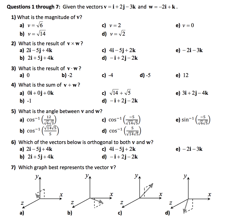 Solved Questions 1 through 7: Given the vectors v i + 2j-3k | Chegg.com