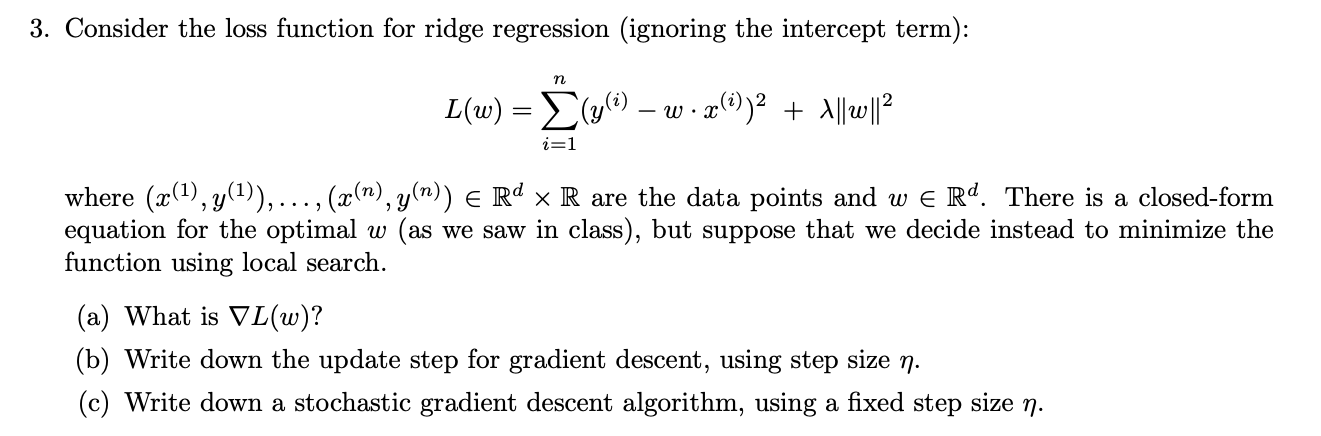 Solved Consider the loss function for ridge regression | Chegg.com