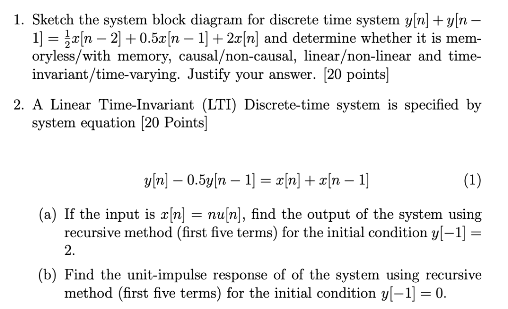 Solved 1. Sketch the system block diagram for discrete time | Chegg.com