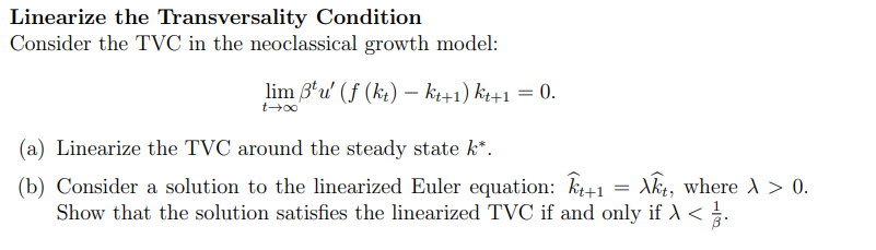Solved Linearize the Transversality Condition Consider the | Chegg.com