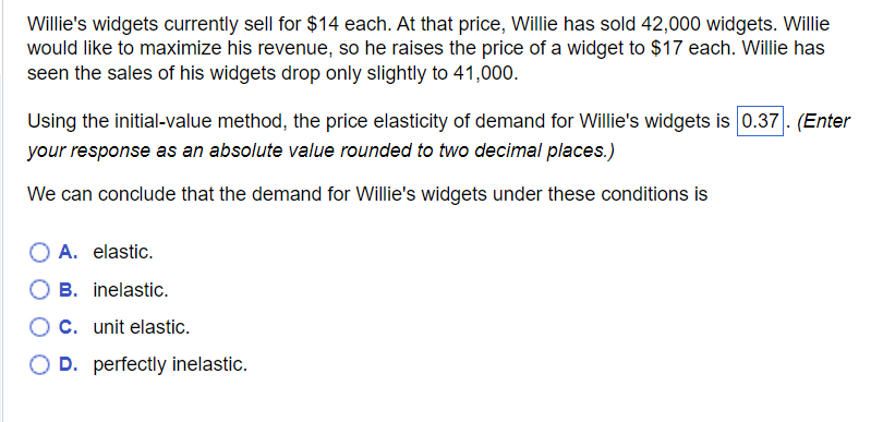 Solved Willie's widgets currently sell for $14 each. At that | Chegg.com