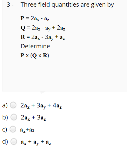 Solved 3 - Three field quantities are given by | Chegg.com