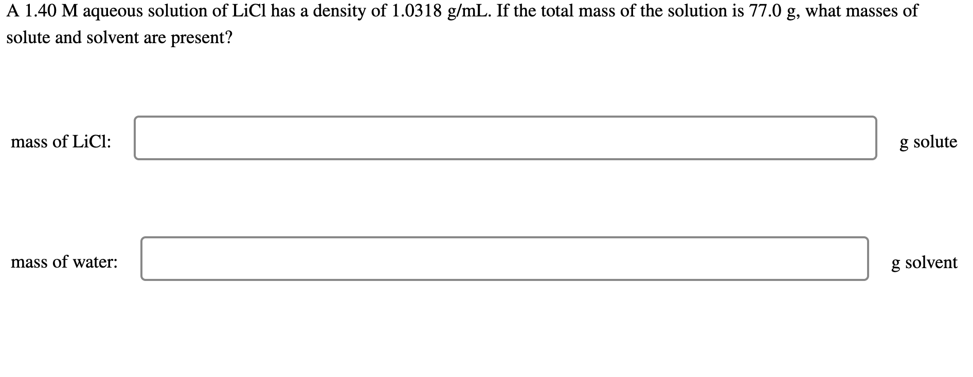 Solved A 1.40 M aqueous solution of LiCl has a density of | Chegg.com