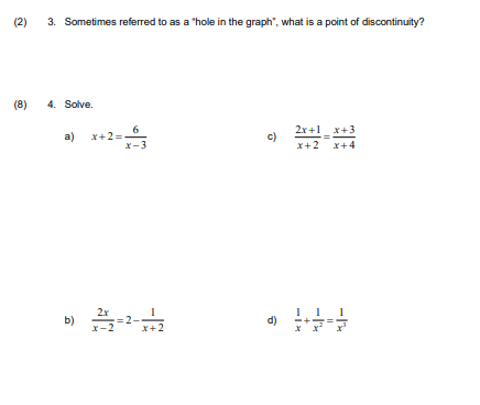 Solved 3. Sometimes referred to as a "hole in the graph", | Chegg.com
