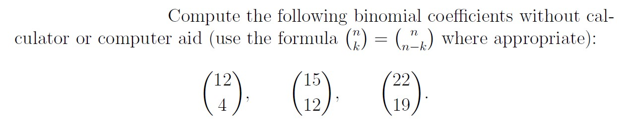 Solved Compute the following binomial coefficients without | Chegg.com