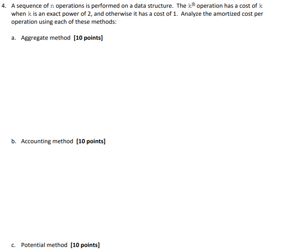 Solved 4. A sequence of n operations is performed on a data | Chegg.com