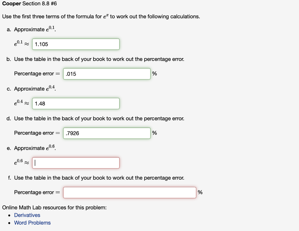 Solved Use the first three terms of the formula for ex to | Chegg.com