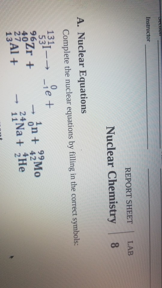 Solved респон Instructor REPORT SHEET LAB Nuclear Chemistry | Chegg.com