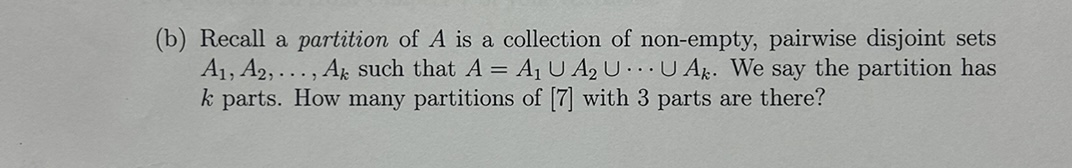 Solved (b) ﻿Recall a partition of A ﻿is a collection of | Chegg.com