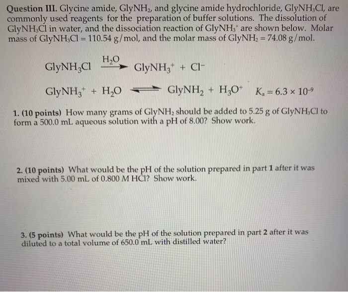 Solved Question III. Glycine amide, GlyNH2, and glycine | Chegg.com